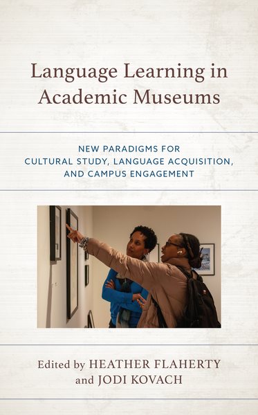 Pre-Owned Language Learning in Academic Museums: New Paradigms for ...