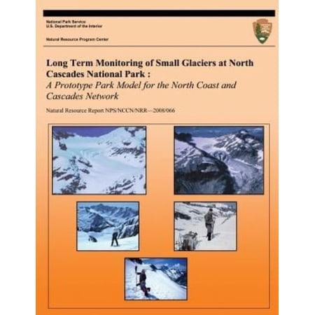 Long Term Monitoring of Small Glaciers at North Cascades National Park ...