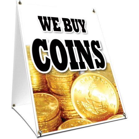 A-Frame Sidewalk We Buy Coins Sign with Graphics On Each Side | 18" X ...