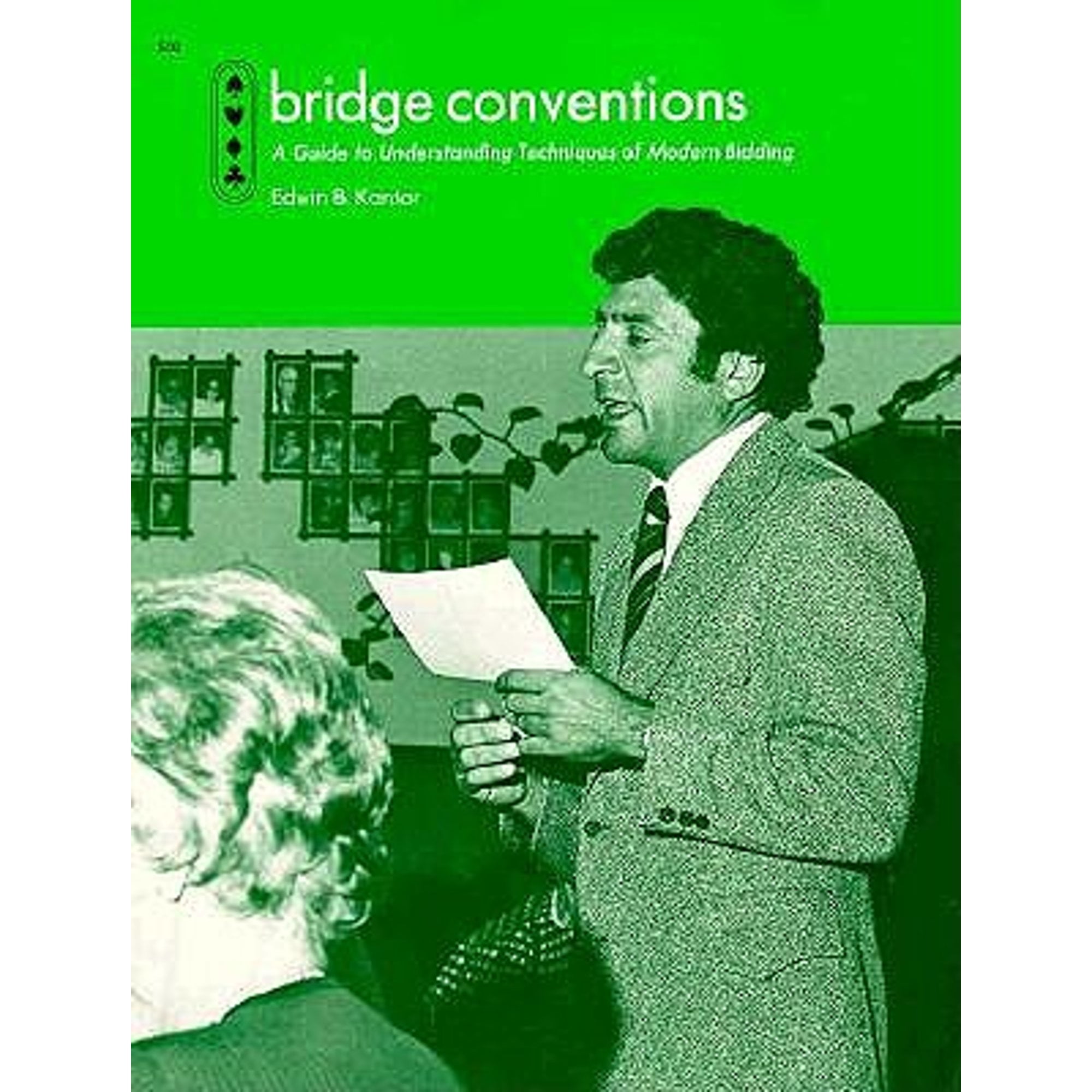 Bridge Conventions: A Guide to Understanding Techniques of Modern ...
