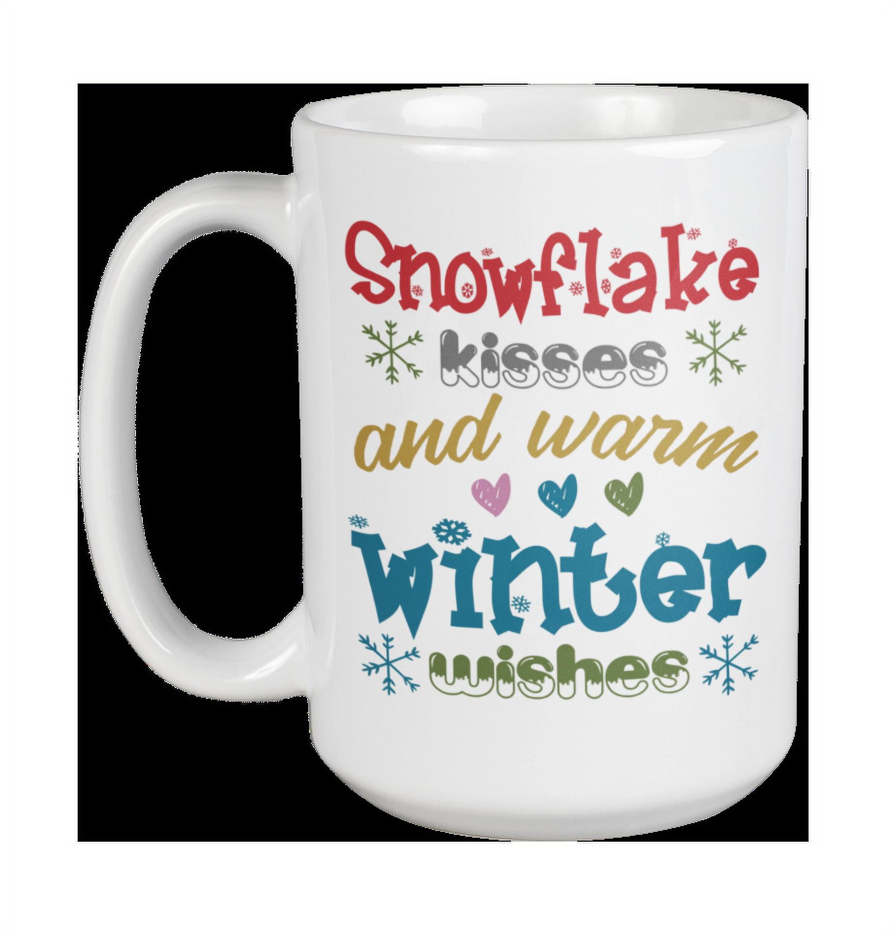 Snowflake Kisses And Warm Winter Wishes Cute Snowflakes Print Coffee ...