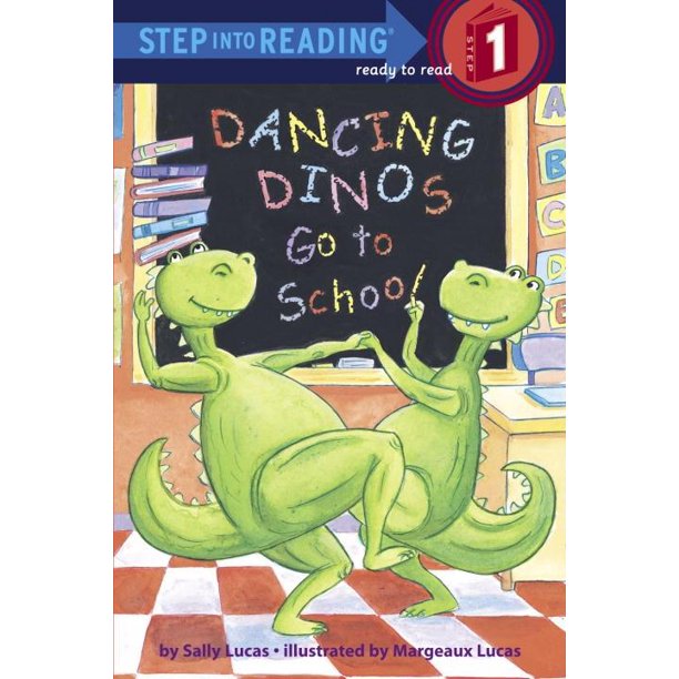 Step Into Reading: A Step 1 Book: Dancing Dinos Go to School (Hardcover ...