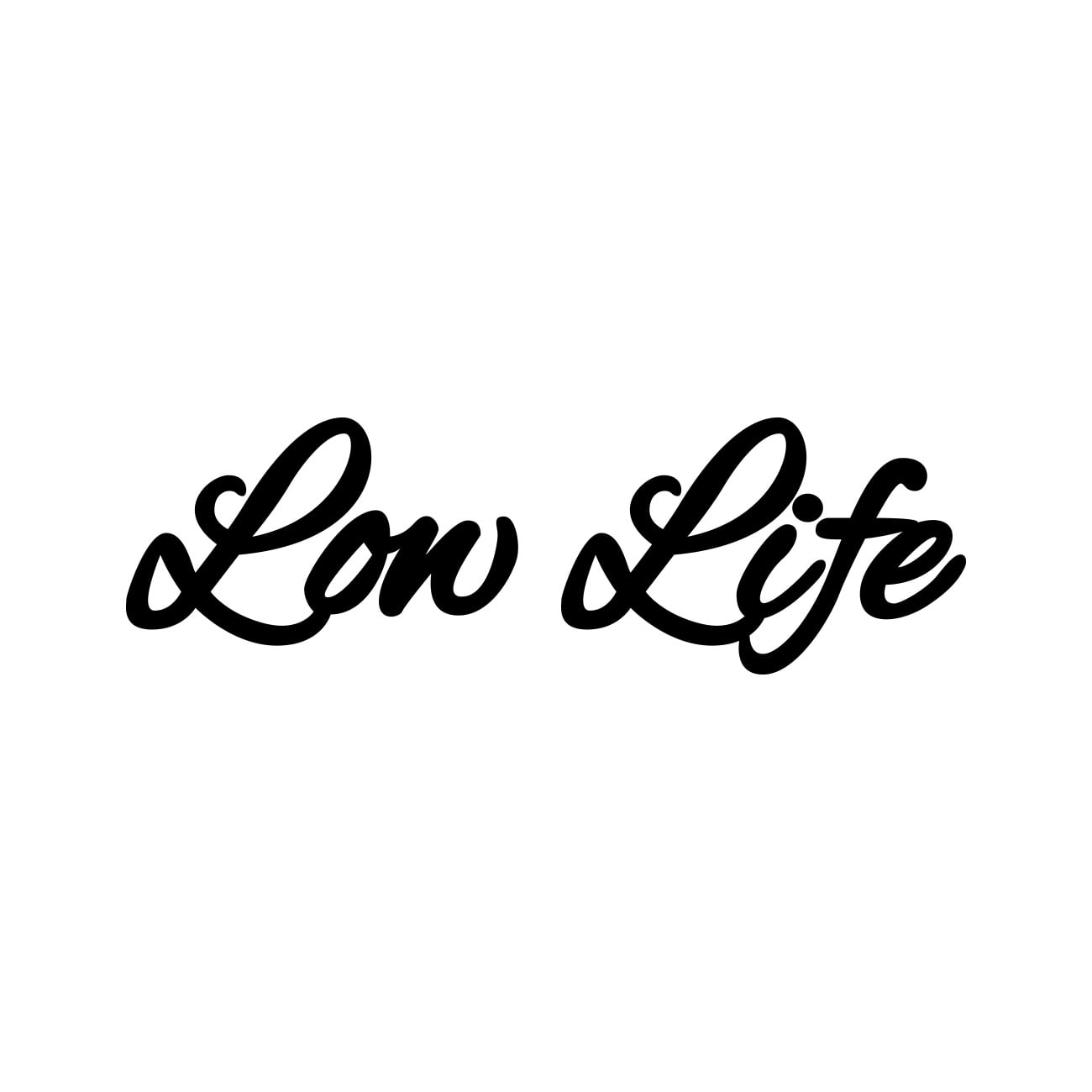 Cursive Lowlife Sticker Decal Die Cut - Self Adhesive Vinyl ...