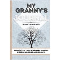 My Grandad's Journal: A Guided Life Legacy Journal To Share Stories ...