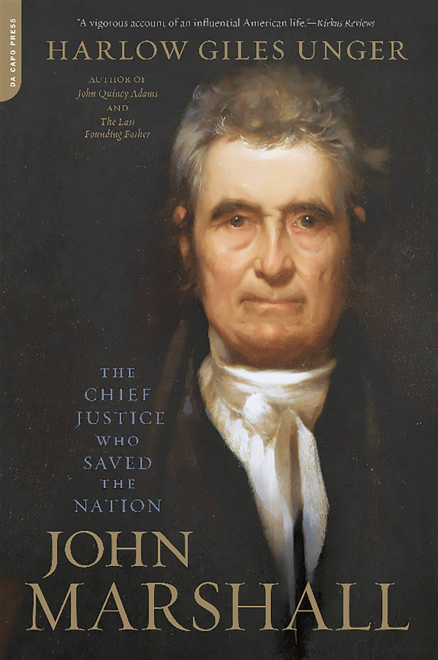 John Marshall : The Chief Justice Who Saved the Nation (Paperback ...