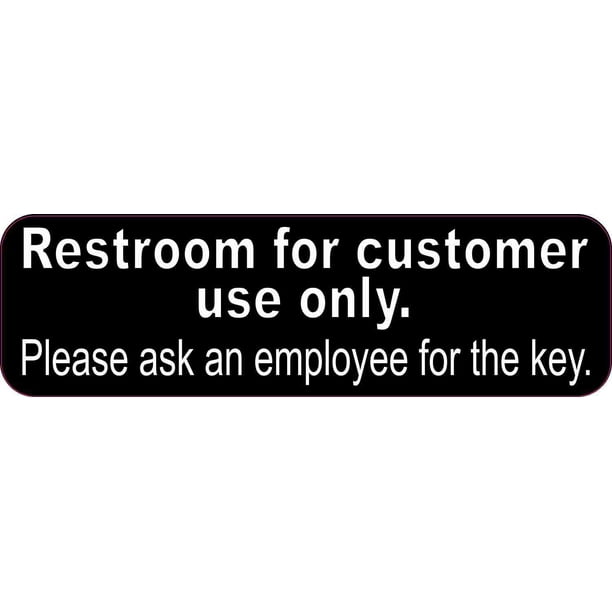 10inx3in Ask an Employee Restroom for Customer Use Only Sticker Vinyl ...