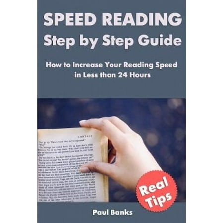 Speed Reading Step by Step Guide: How to Increase Your Reading Speed in ...