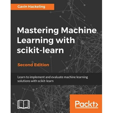 Mastering Machine Learning with scikit-learn, Second Edition (Paperback)