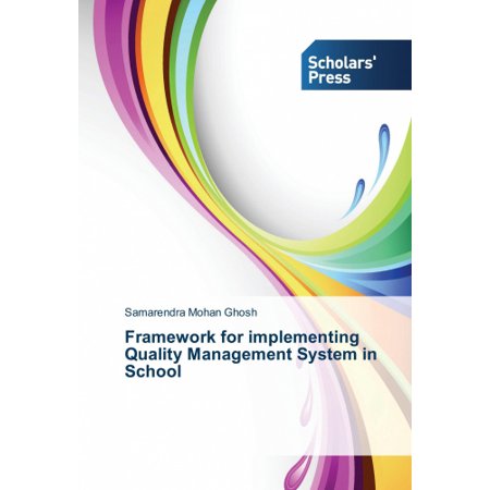 Framework for Implementing Quality Management System in School ...