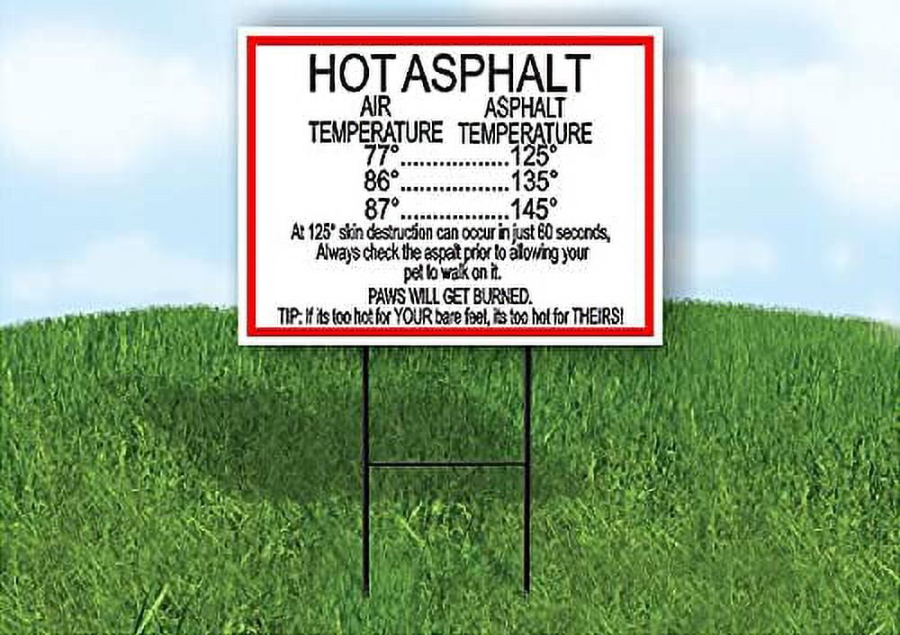 Single Sided Sign HOT ASPHALT Air Temp Asphalt Temp Yard Sign ROAD SIGN ...