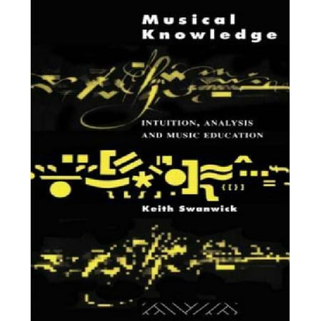 Musical Knowledge: Intuition, analysis and music education | Walmart Canada