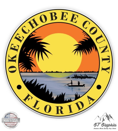 Okeechobee County Florida - 3" Vinyl Sticker - For Car Laptop I-Pad ...