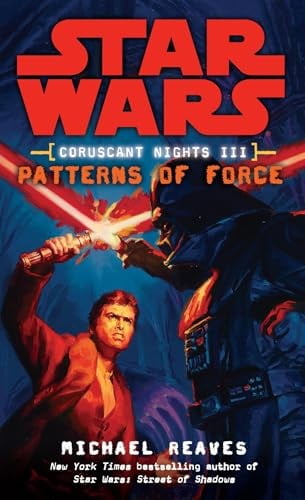 Pre-Owned Patterns of Force: Star Wars Legends (Coruscant Nights, Book ...