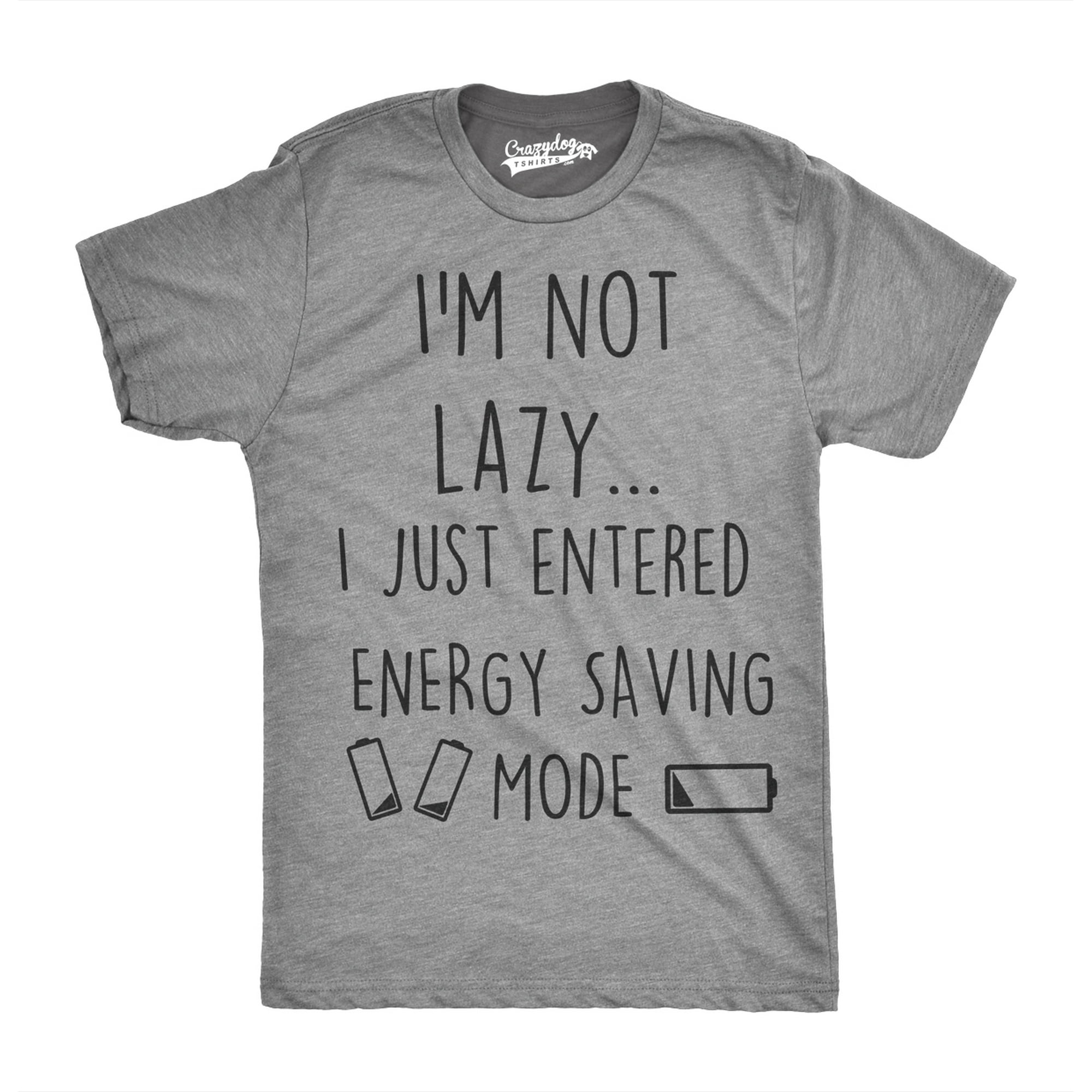 Click here for Crazy Dog T-Shirts Mens Not Lazy Entered Energy Sa... prices