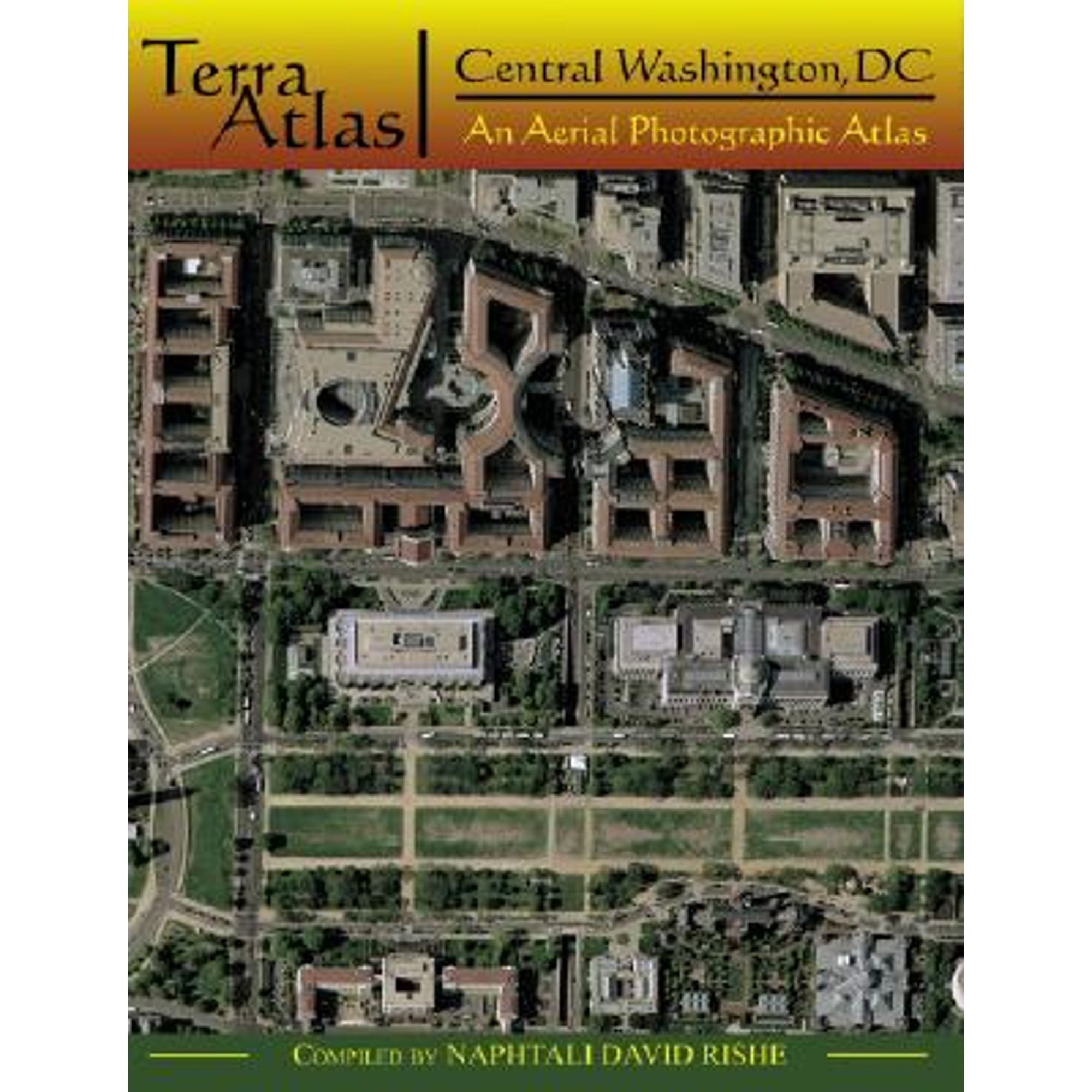 Pre-Owned Terra Atlas : Central Washington, DC: An Aerial Photographic ...
