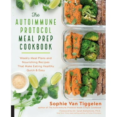 The Autoimmune Protocol Made Simple Cookbook : Start Healing Your Body ...