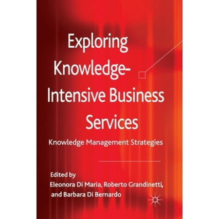 Exploring Knowledge-Intensive Business Services: Knowledge Management ...