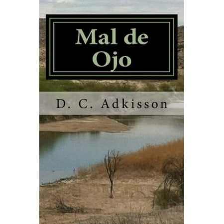 Mal de Ojo: Book 2: Life of Elias Butler (Life of Elias Butler ...