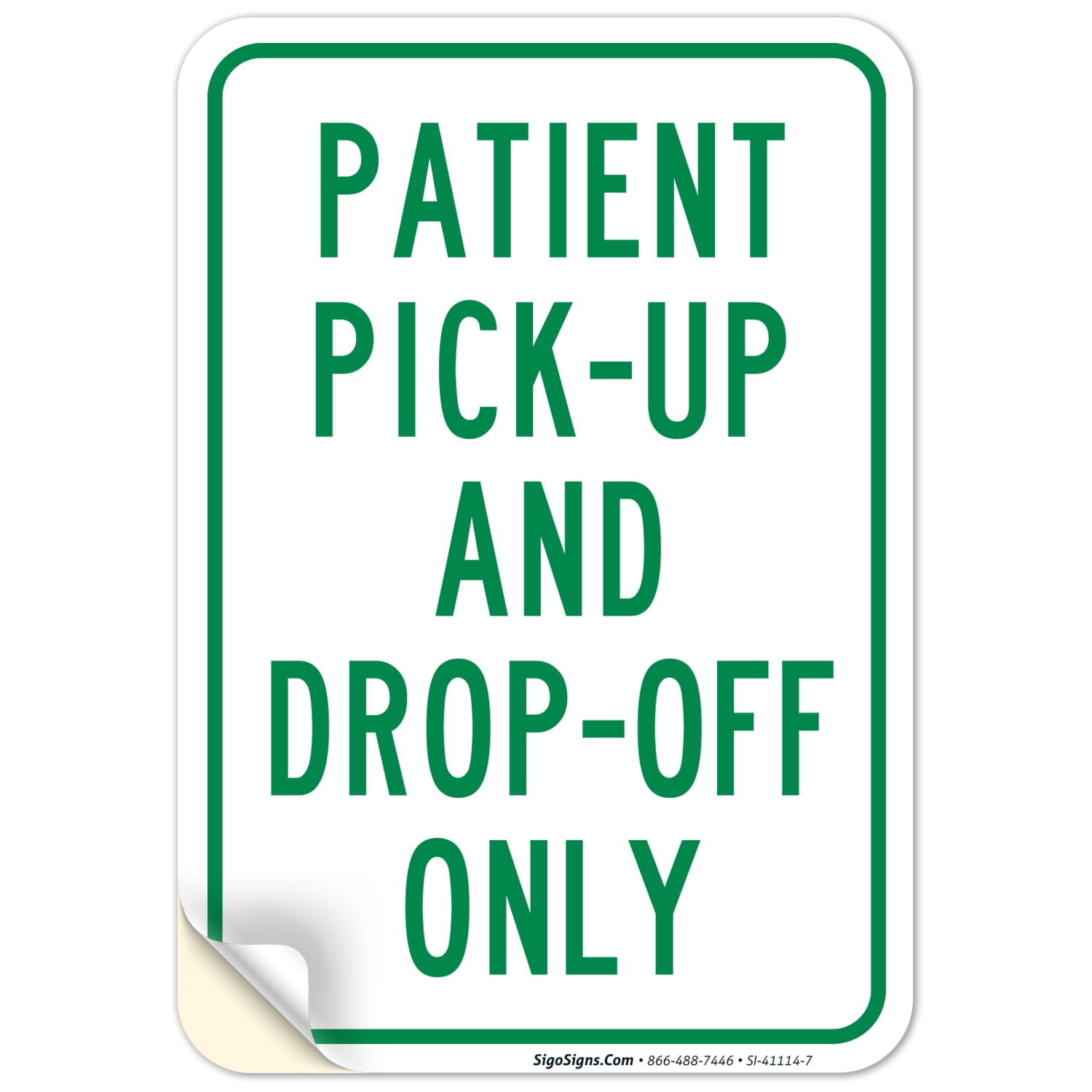Patient Pick-Up And Drop-Off Only Green Board, 10x7 Vinyl Sticker ...
