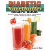 Diabetic Smoothie Recipe: Healthy Smoothie Book for Beginners and Easy Diabetic Diet for Blood ...