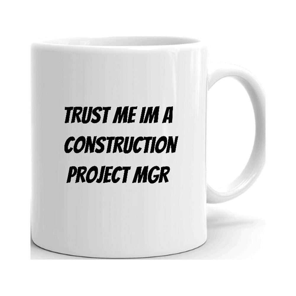 Trust Me Im A Construction Project Mgr Ceramic Dishwasher And Microwave ...