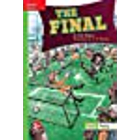 Reading Wonders Leveled Reader The Final: Beyond Unit 4 Week 5 Grade 4 (ELEMENTARY CORE READING ...