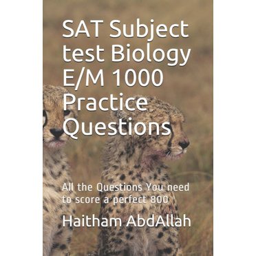 SAT Biology Subject Test 2020 and 2021: SAT Bio E/M Subject Test and ...
