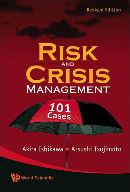 Risk and Crisis Management: 101 Cases (Revised Edition) (Hardcover ...