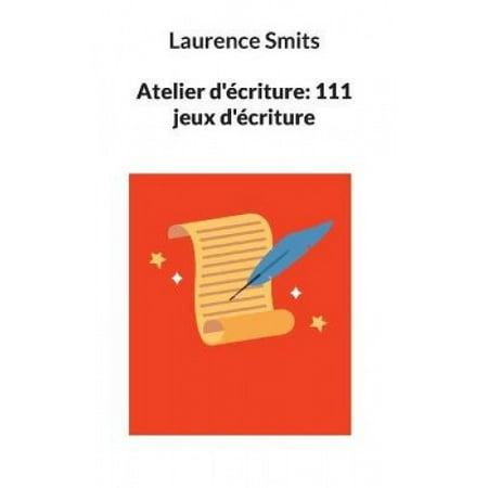 Atelier d'ecriture: 111 jeux d'ecriture [French] | Walmart Canada