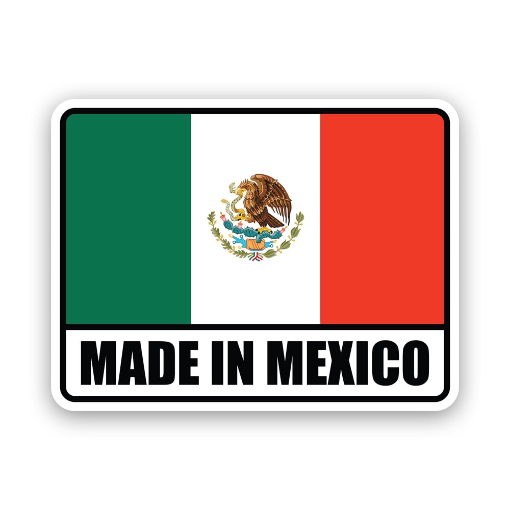 Made in Mexico Sticker Decal - Self Adhesive Vinyl - Weatherproof ...