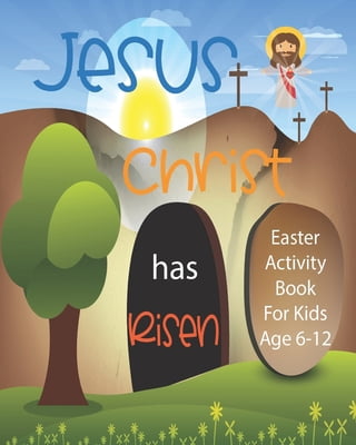 Pre-Owned Jesus Christ Has Risen: Christian Easter Activity Book For ...