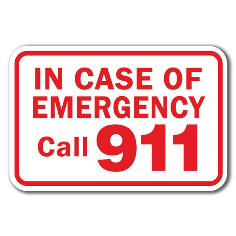 In Case Of Emergency Call 911 Sign 12" x 18" Heavy Gauge Aluminum Signs ...