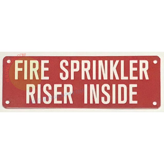 FIRE SPRINKLER RISER INSIDE SIGN((2X6,RED,ALUMINUM) -ref19722 - Walmart.com