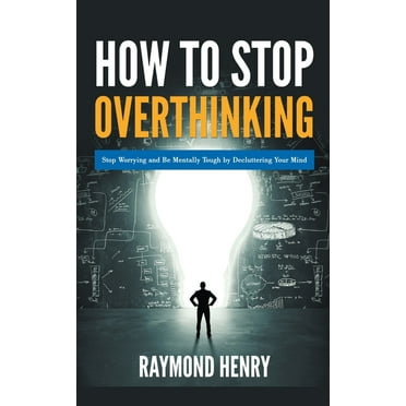 The Art of Letting Go: Stop Overthinking, Stop Negative Spirals, and Find Emotional Freedom ...