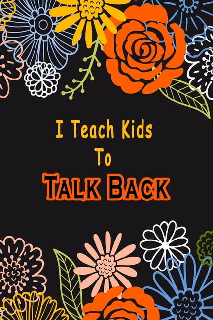 I Teach Kids To Talk Back: Speech Language Pathologist, gift for speech ...