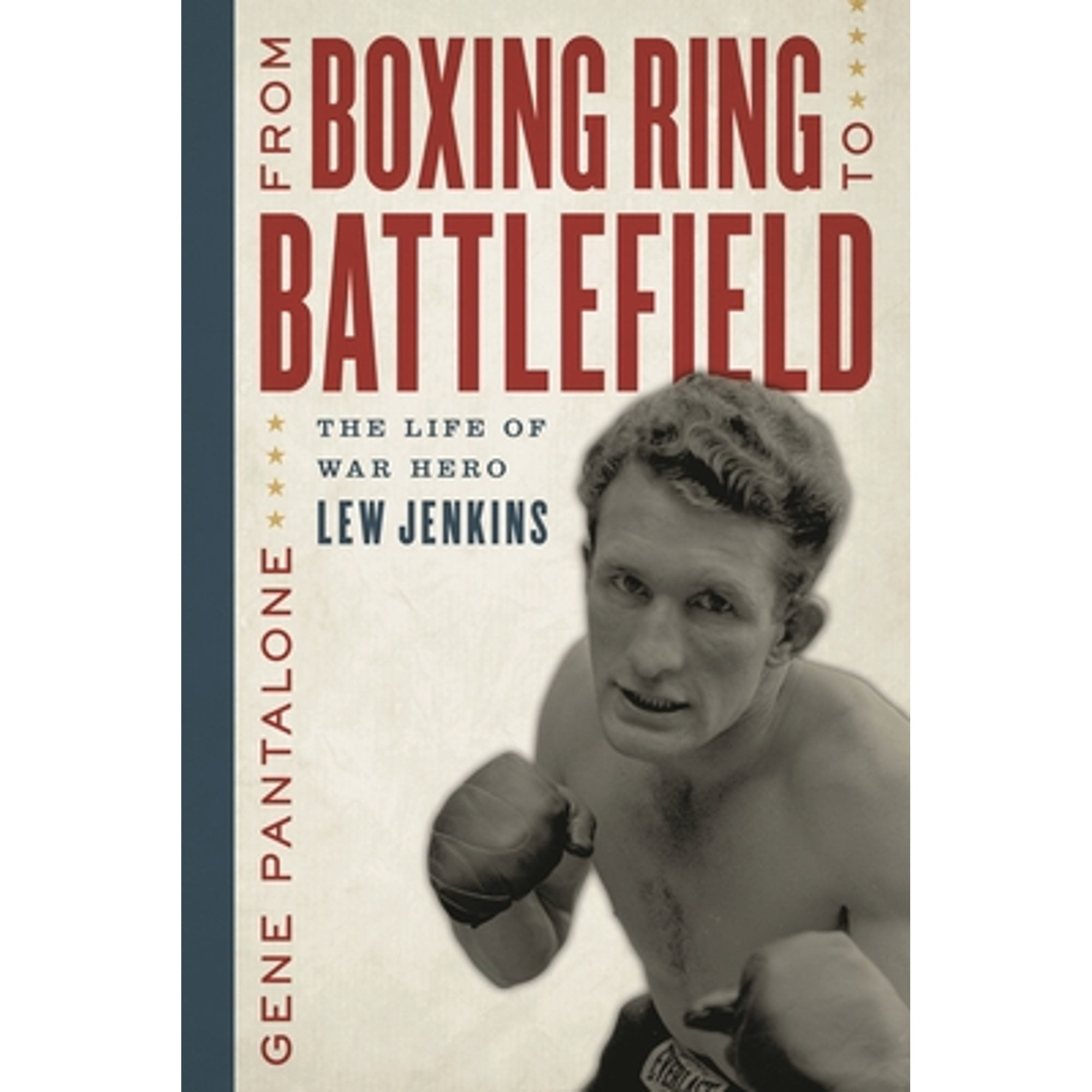 Pre-Owned From Boxing Ring to Battlefield: The Life of War Hero Lew ...