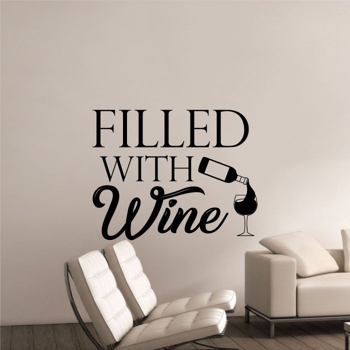 Filled With Wine Quotes Wine Quote Wine Bottle Drinking Glass Wall ...