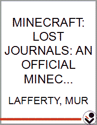 Minecraft: The Lost Journals: An Official Minecraft Novel - Walmart.com