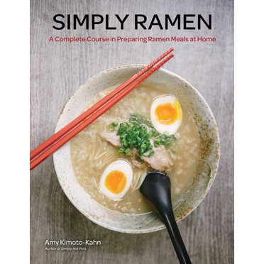 Ramen at Home : The Easy Japanese Cookbook for Classic Ramen and Bold ...