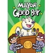 Mayor Good Boy Mayor Good Boy Goes Hollywood: (A Graphic Novel ...