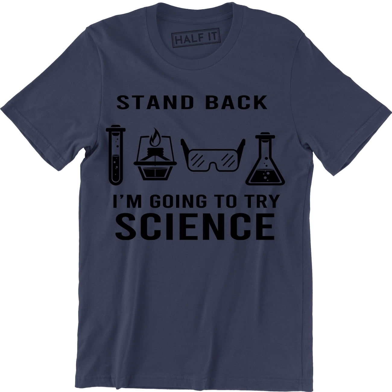 Stand Back I'm Going To Try Science Funny Nerdy Geek Smart T-Shirt ...