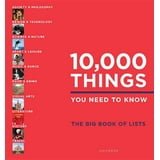10,000 Things You Need to Know : The Big Book of Lists (Hardcover ...