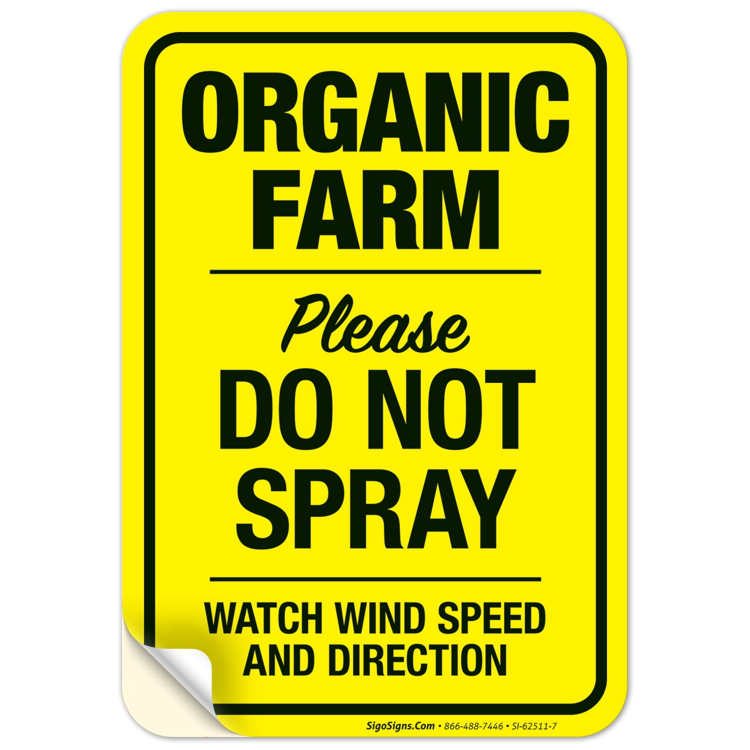 Organic Farm Please Do Not Spray Watch Wind Speed And Direction Sign ...