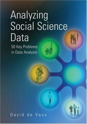 Pre-Owned Analyzing Social Science Data: 50 Key Problems in Data ...