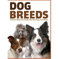 Every Dog: A Book of Over 450 Breeds, (Paperback) - Walmart.com