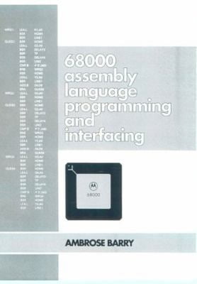 Pre-Owned 68000 Assembly Language, Programming and Interfacing: A ...