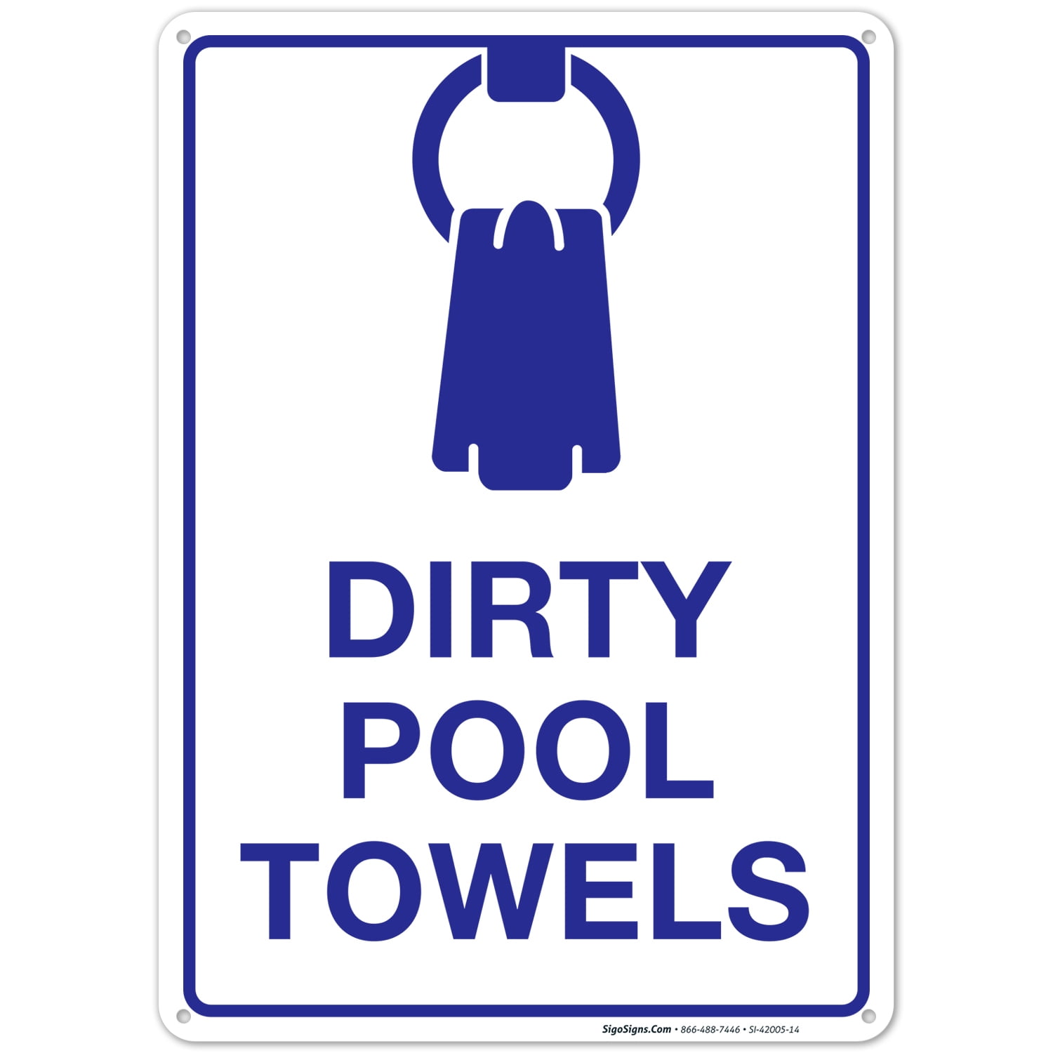 Dirty Pool Towels Sign, Pool Sign, 10x14 Aluminum - Walmart.com