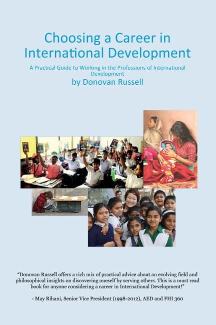 Choosing a Career in International Development : A Practical Guide to ...