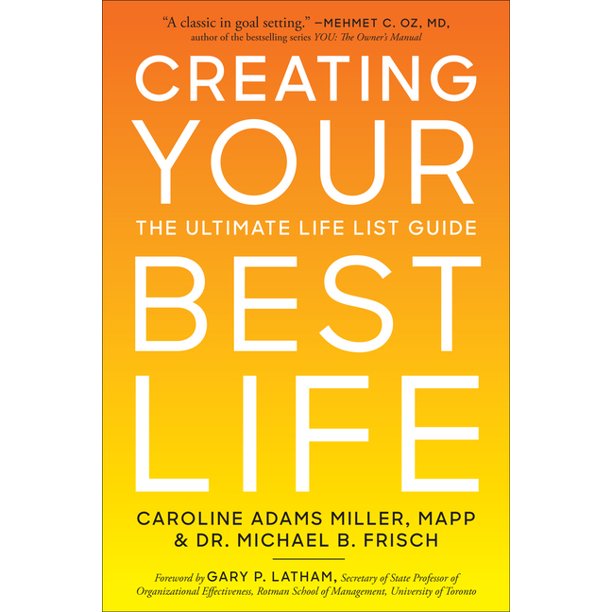 Creating Your Best Life : The Ultimate Life List Guide (Paperback ...