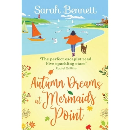 Second Chances at Mermaids Point: A brand new warm, escapist, feel-good ...